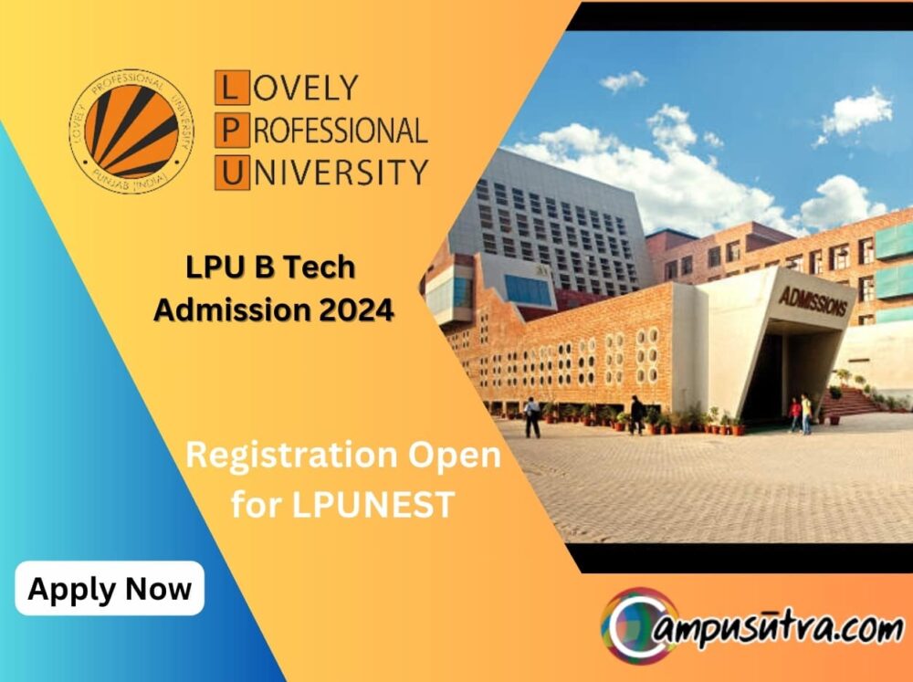 LPUNEST 2024. B Tech Admission, Fees and Placement