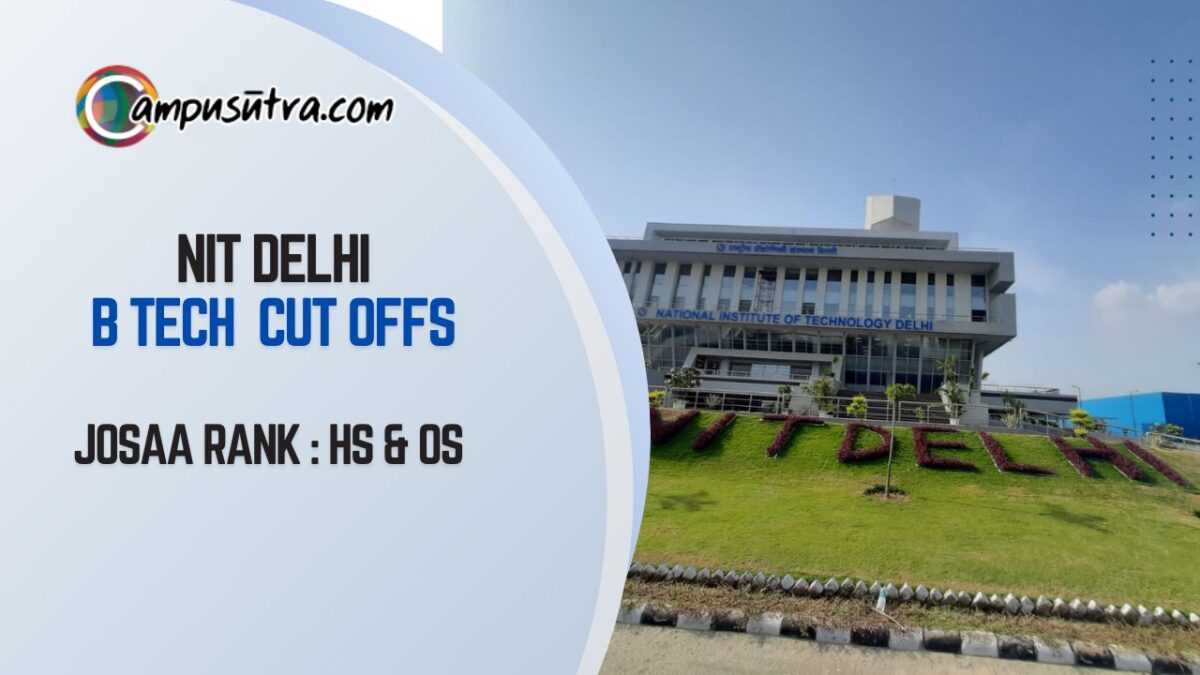 NIT Delhi JEE Main cutoffs- JOSAA Final Rank