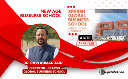 Sparsh Global Business School - New infrastructure, and a New Age Approach.